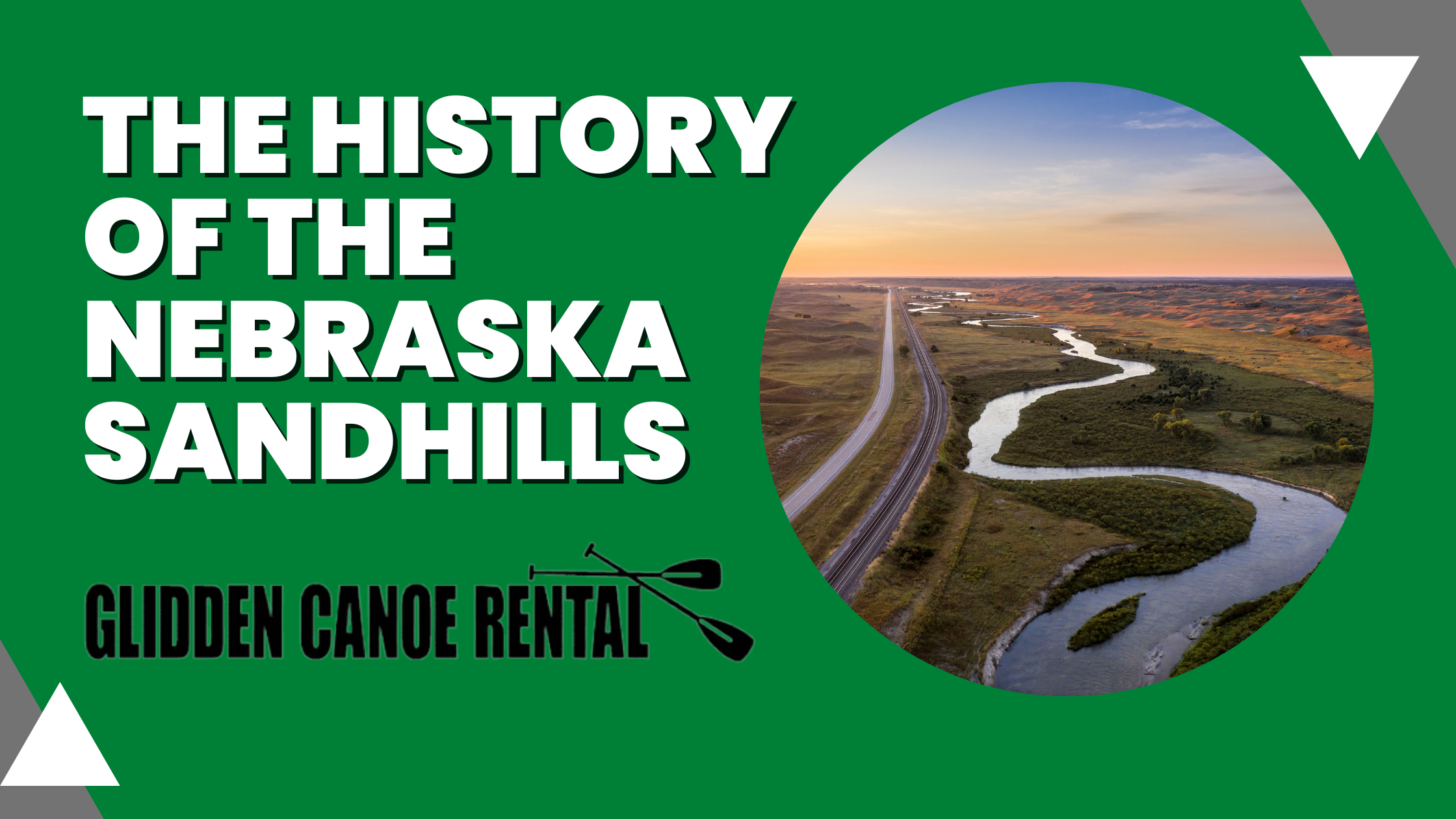 History of the Nebraska Sandhills - Glidden Canoe Rentals